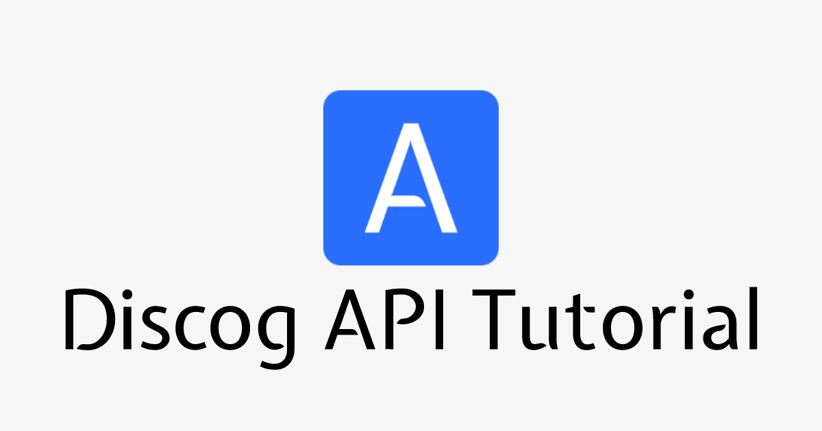 Use the Discogs API to Showcase your Record Collection - Part 1